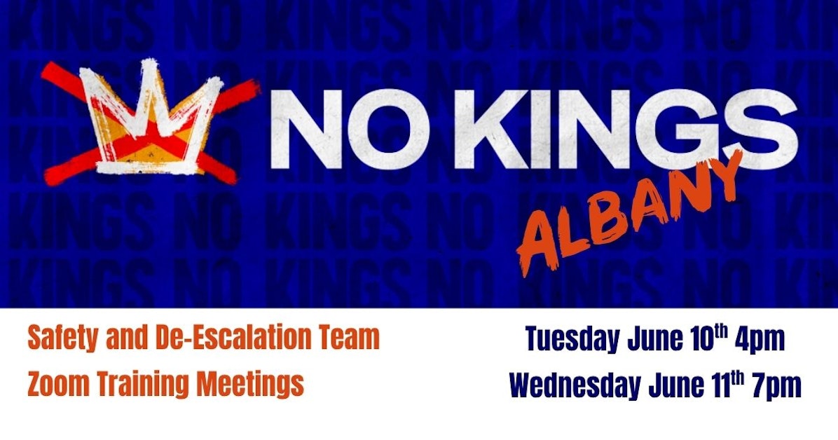 No Kings Albany - Safety Team Trainings · Indivisible